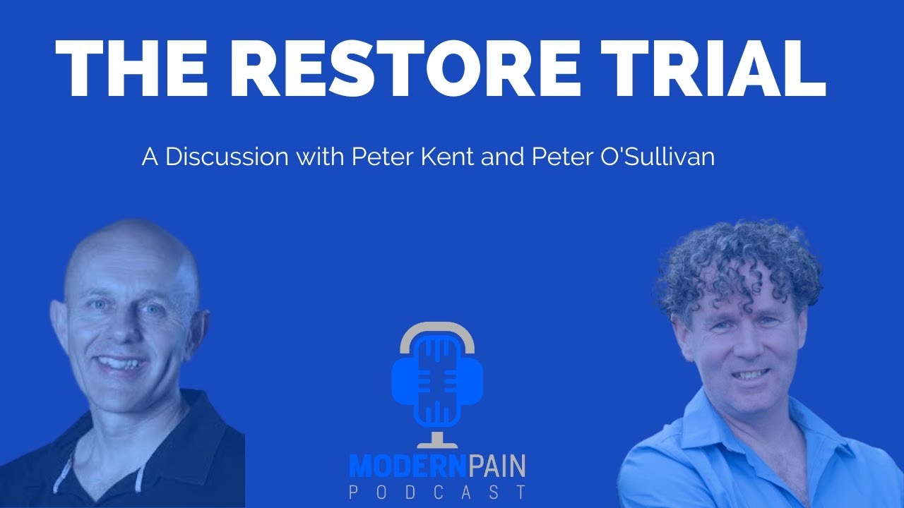 The RESTORE trial. A discussion with Peter Kent and Peter O'Sullivan ...
