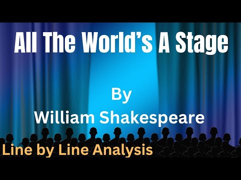 All the world's a stage by William Shakespeare from As you like it ...