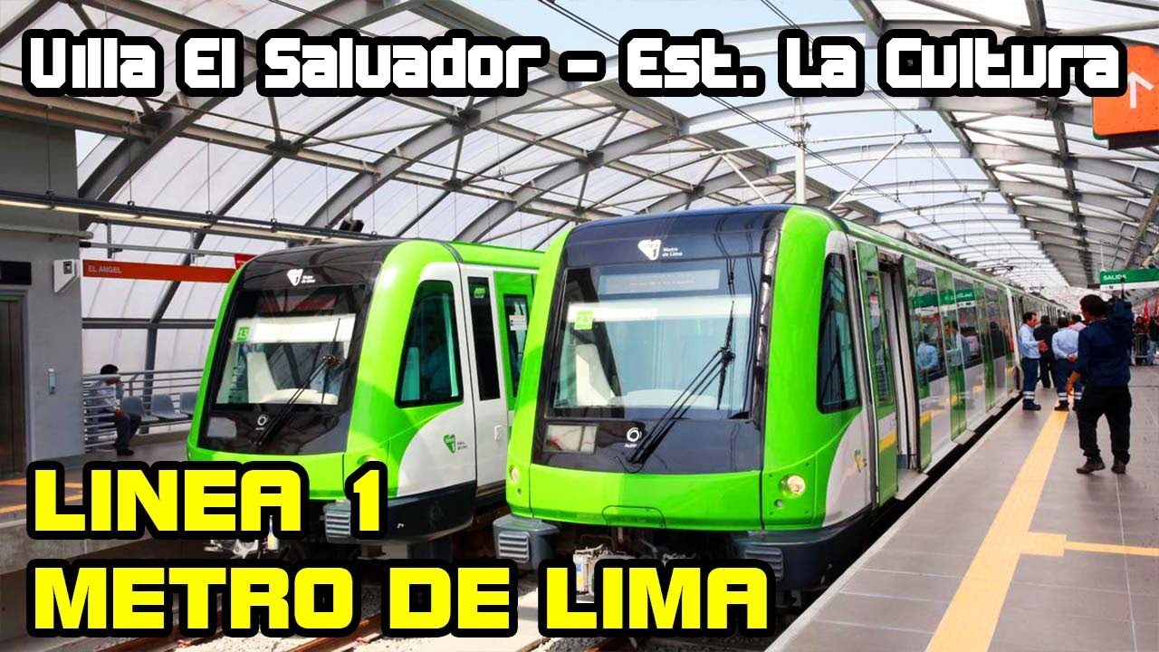 LINEA 1 METRO DE LIMA | Recorrido VILLA EL SALVADOR - ESTACION LA ...