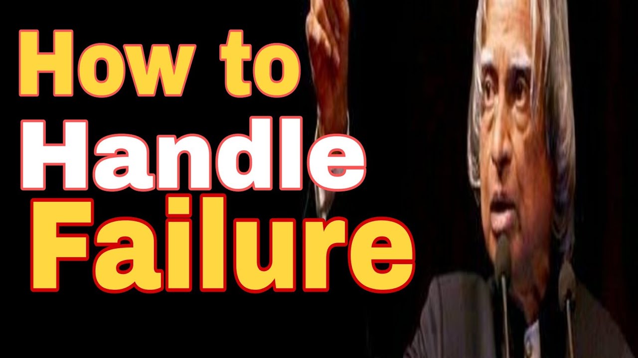 How to Handle Failure(motivational speech by sir Apj Abdul kalam) - YouTube