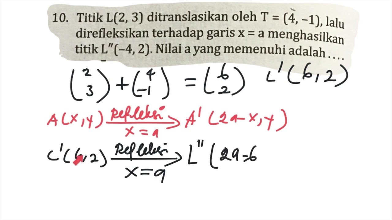 Titik L 2 3 Ditranslasikan Oleh T 4 1 Lalu Direfleksikan Terhadap Titik L 2 3 Ditranslasikan Oleh T 4 1 Lalu Direfleksikan Terhadap