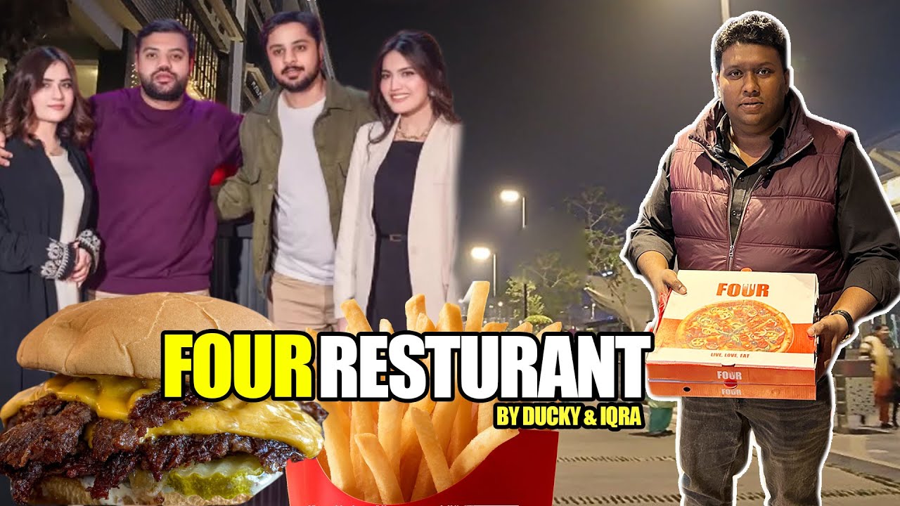 FOUR RESTURANT | Ducky BHAI AUR IQRA KANWAL Ka '''Four'' Restaurant ...