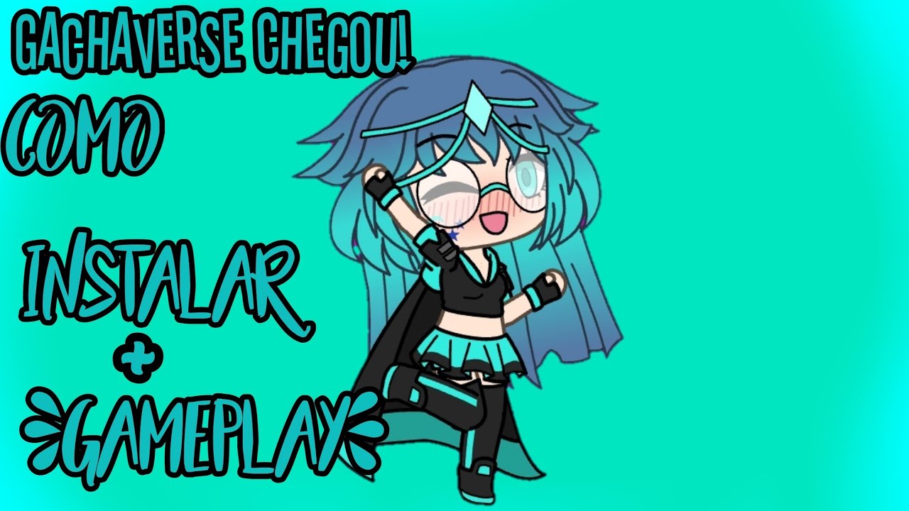 Gachaverse chegou! Como instalar + GAMEPLAY! - YouTube