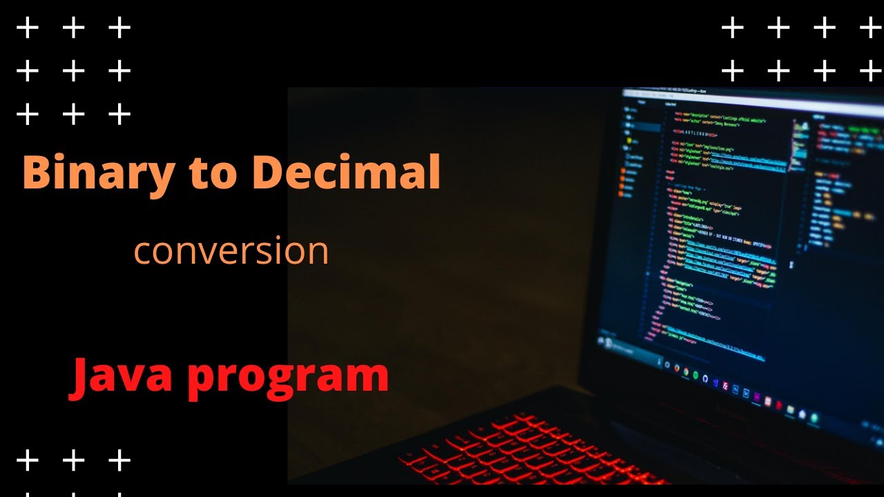 Binary To Decimal Conversion Java Program Youtube 9556