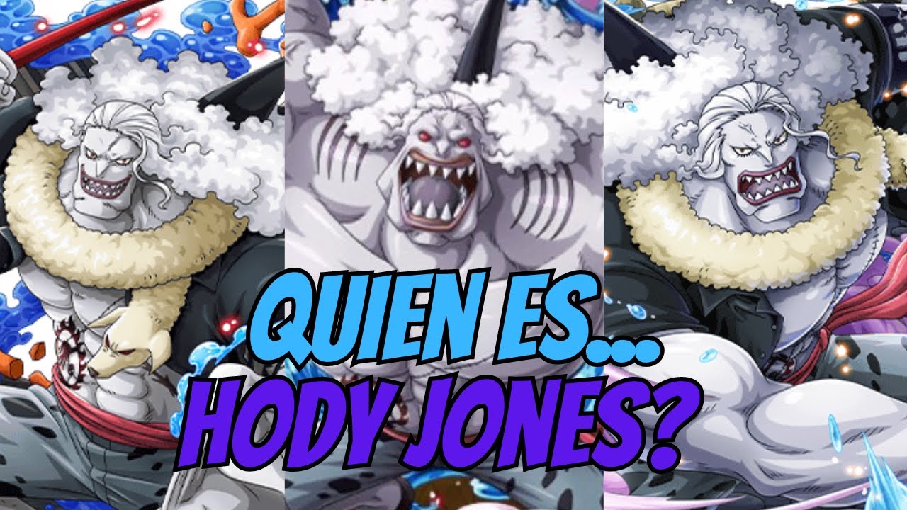 QUIEN ES...HODY JONES? ONE PIECE - YouTube