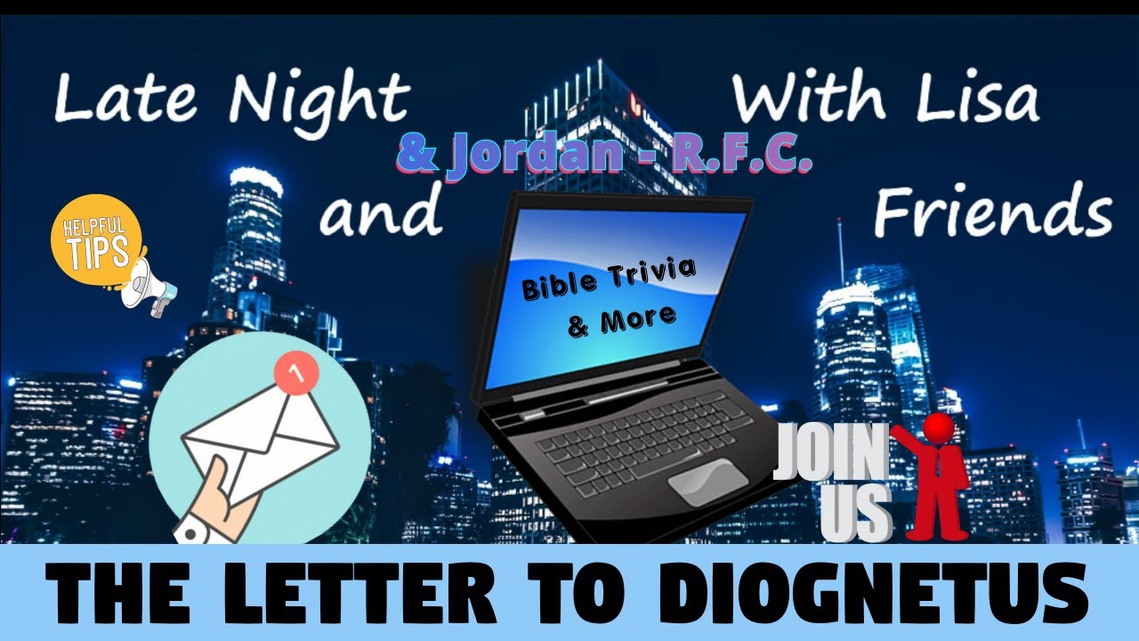 Late Night with Lisa & Friends - The Letter to Diognetus - Trivia ...