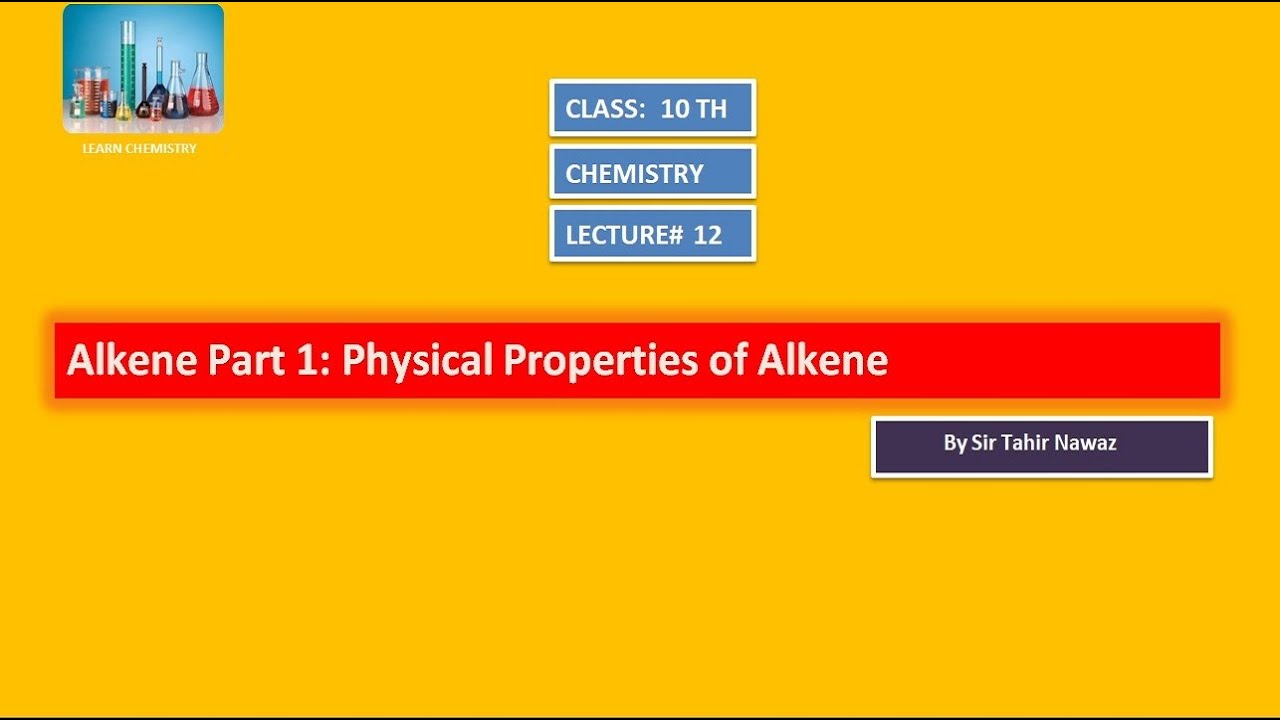 Alkene Part 1: Physical Properties of Alkene - YouTube