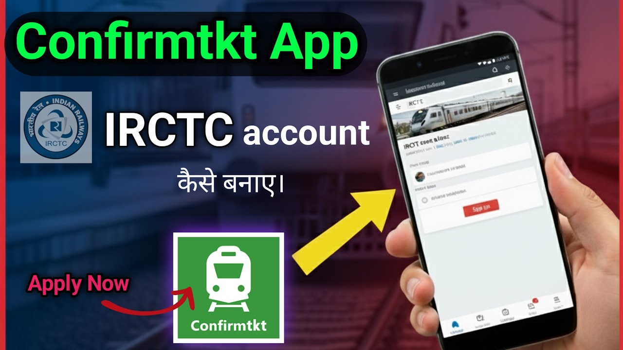confirm ticket App se IRCTC ka account kaise banaen | IRCTC ID kaise ...
