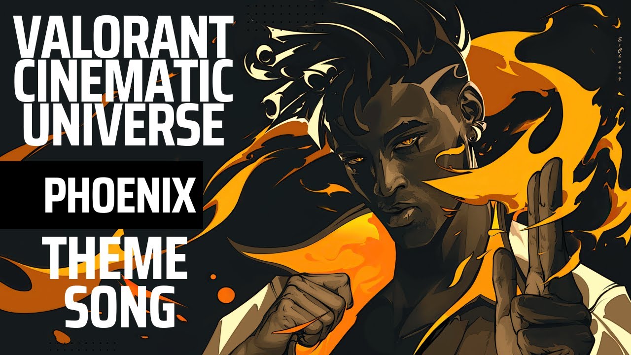 #PbXGaming : PHOENIX Theme Song (Valorant Cinematic Universe) by ...