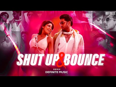 Shut Up & Bounce (Remix) | Definite Music | Dostana | John | Abhishek |Shilpa Shetty|Sunidhi Chauhan