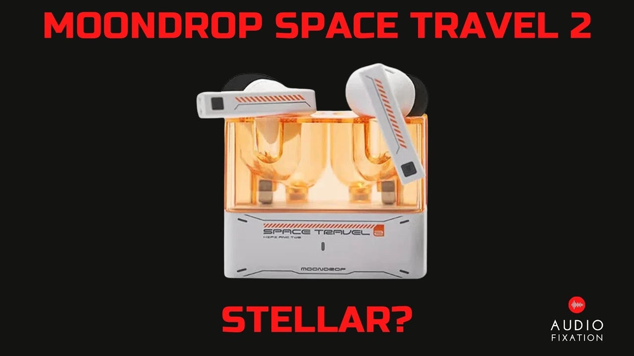 Moondrop Space Travel 2: Interstellar? - YouTube