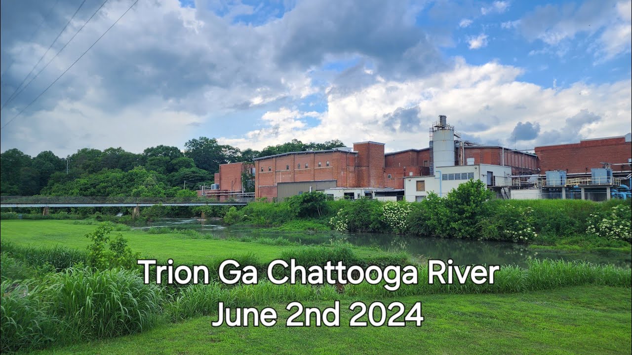 Trion Ga Chattooga River June 2nd 2024 #railway #fishing - YouTube