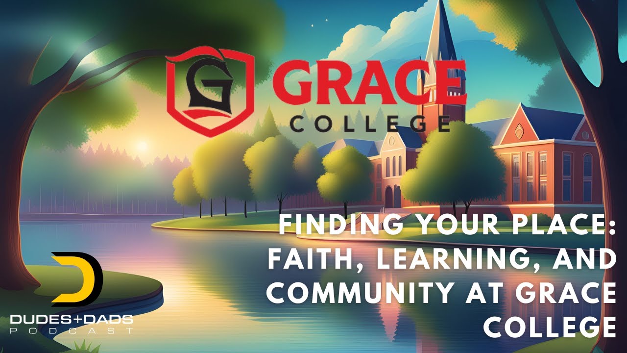 Finding Your Place: Faith, Learning, and Community at Grace College ...