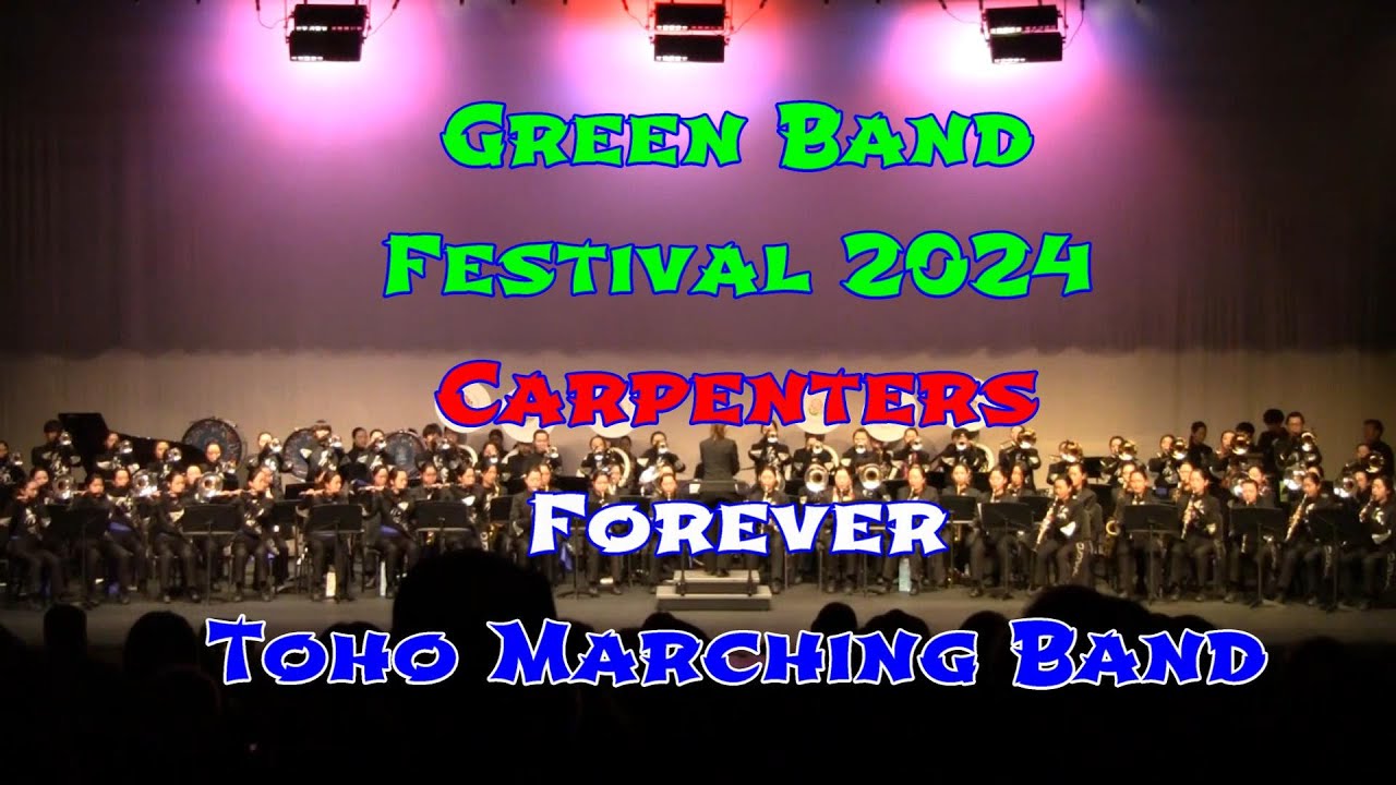 Green Band Festival 2024: Toho Marching Band: Carpenters Forever - YouTube