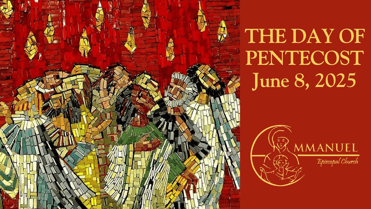 The Day of Pentecost: June 8, 2025 - YouTube