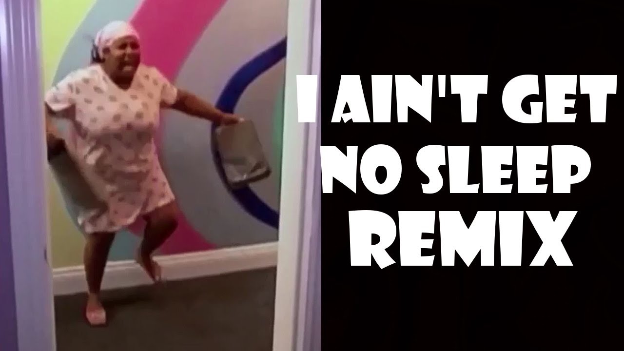 I Aint Get No Sleep Cause Of Yall Remix Compilation 1 Youtube