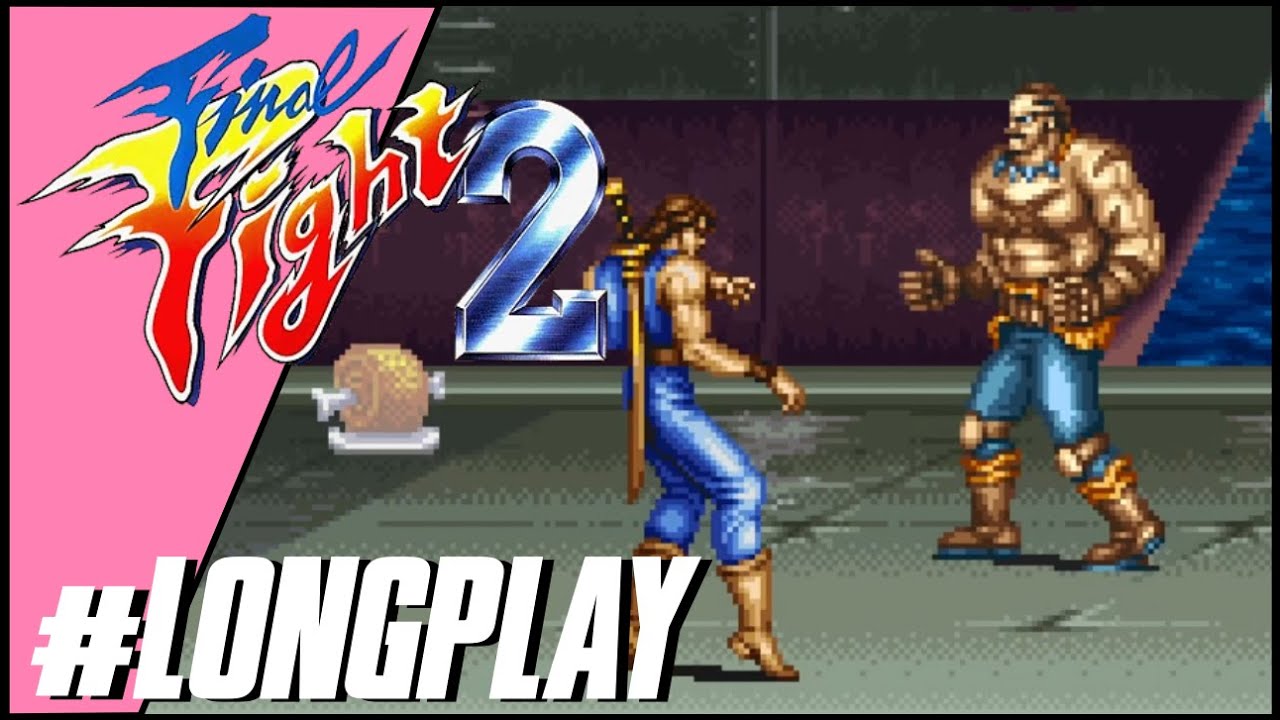 FINAL FIGHT 2 | Longplay (Normal Mode) (gameplay sem comentários) - YouTube