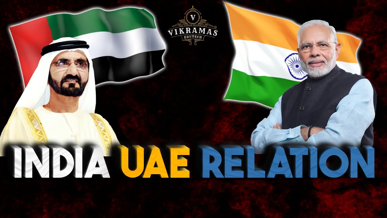 India UAE relations | Relationship between India & UAE | Indramani Sir ...