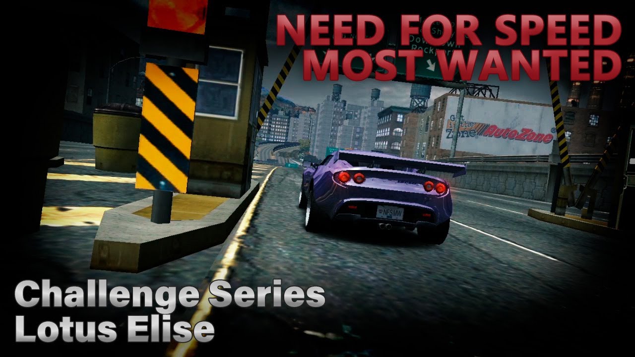 NFS Most Wanted - Challenge Series | Lotus Elise - YouTube