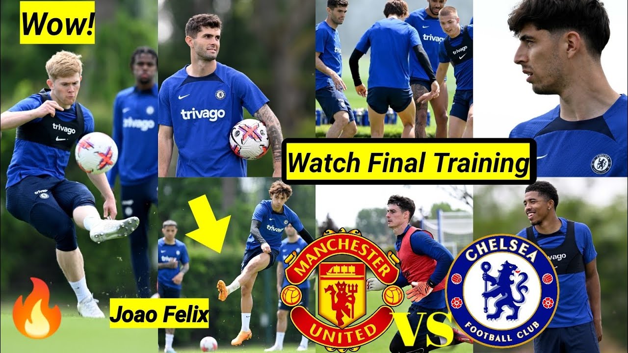 100% Ready To Demolish Man United🔥 WATCH Chelsea Final Training Today ...