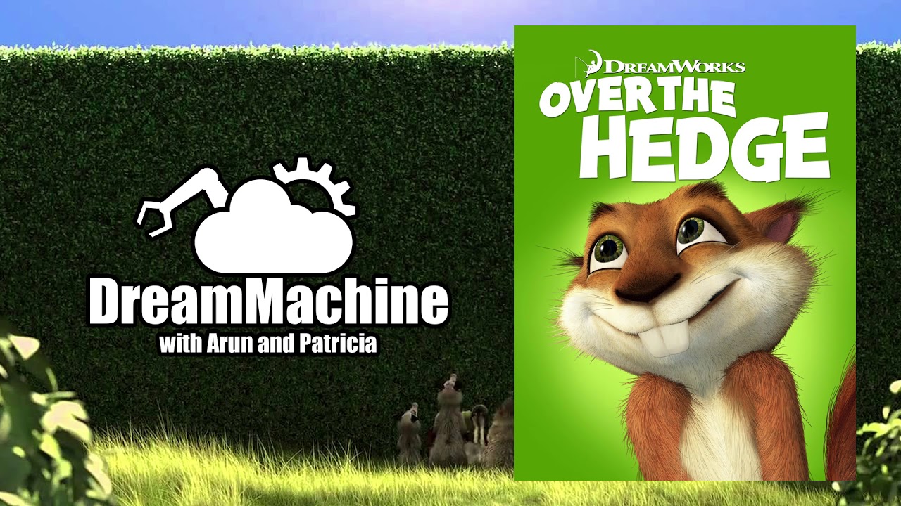 DreamMachine Episode 16: Over the Hedge - YouTube