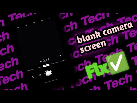 CAMERA BLANK SCREEN PROBLEM SOLVED CANERA BLANK SCREEN THEK KAISE KARE ...