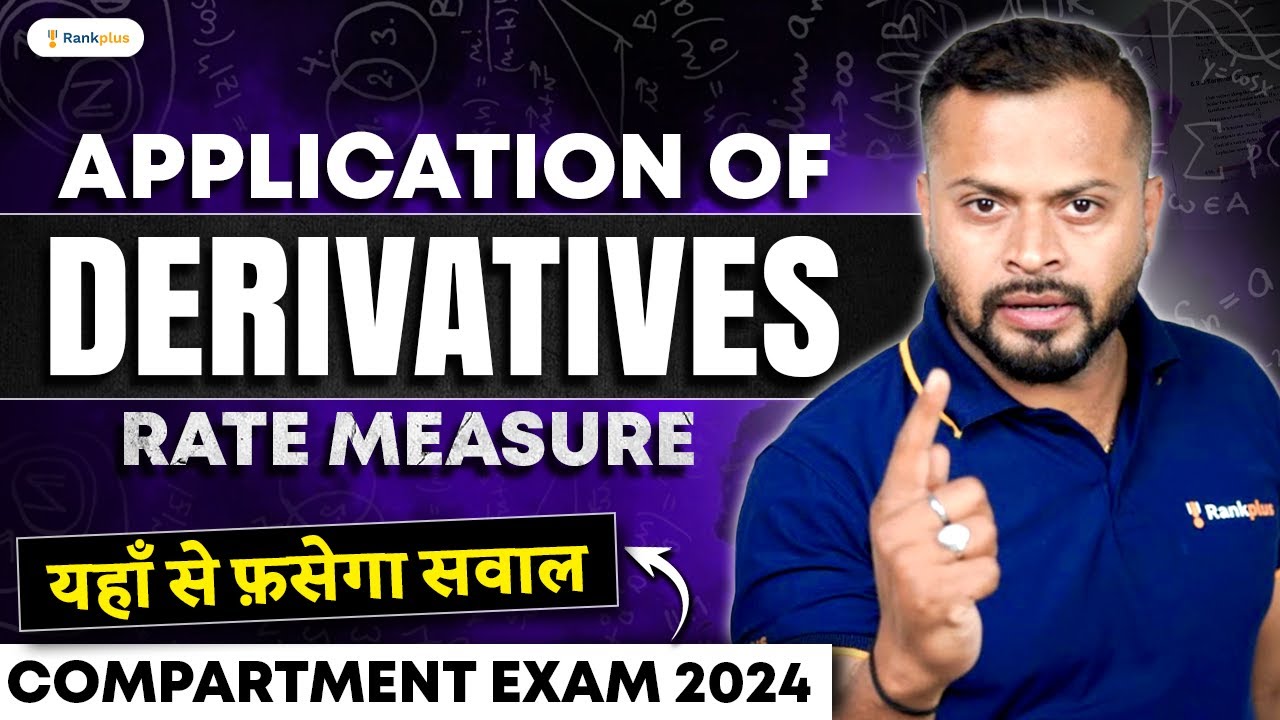 CBSE Compartment Exam 2024 | Application of Derivatives | Rate Measure ...