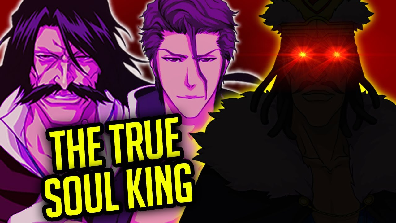 BLEACH FANS HAVE BEEN FOOLED: The TRUE Soul KING FINALLY REVEALED ...