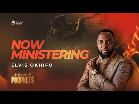 ELVIS OKHIFO | SCHOOL OF PROPHETS Pt 1 || APRIL 07 2024 - YouTube
