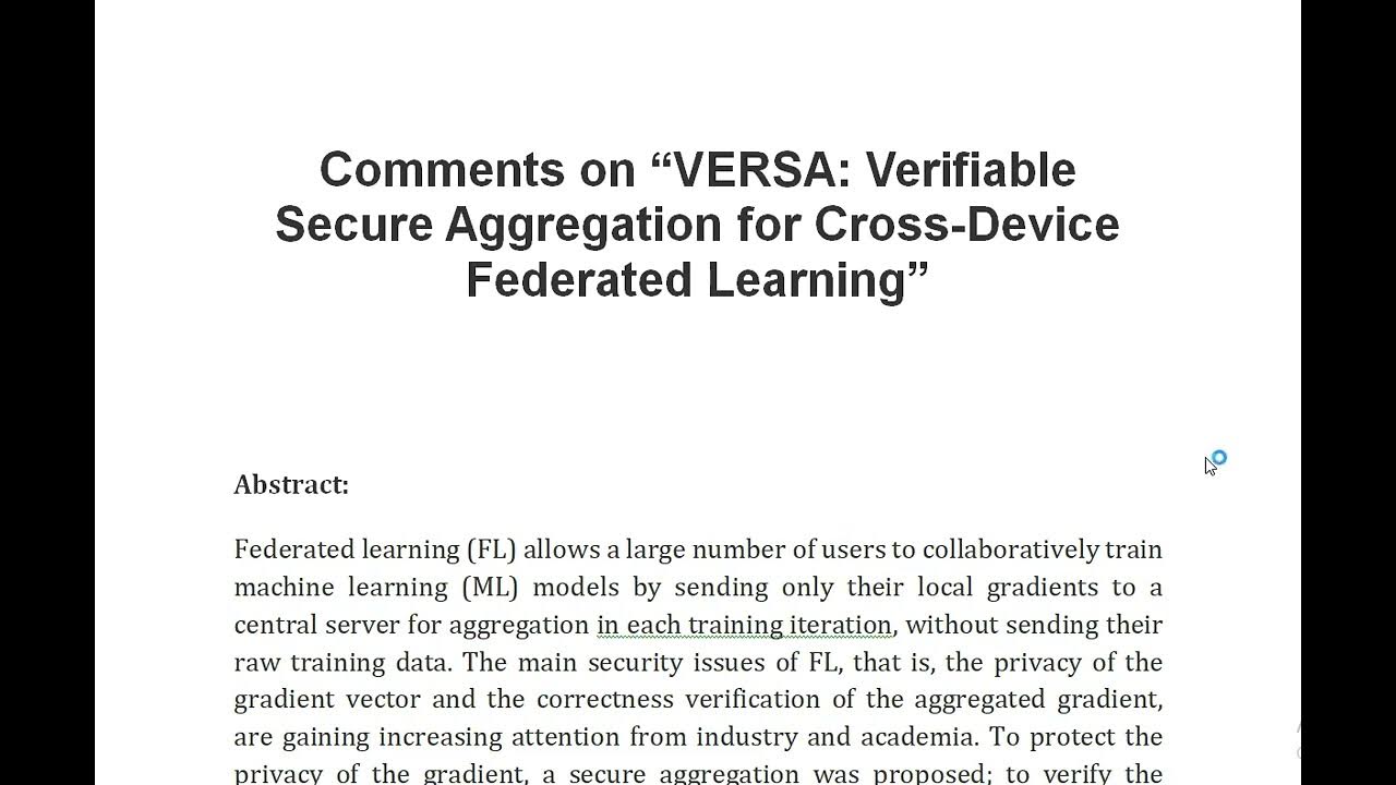 Comments on “VERSA Verifiable Secure Aggregation for Cross Device Federated Learning” - YouTube