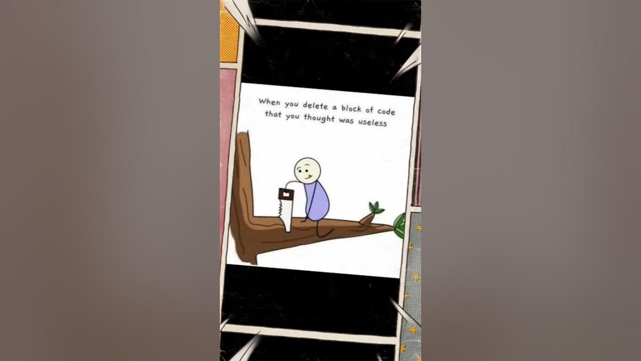 When you delete a block of code that you thought was useless #coding #programming #clipboard # ...
