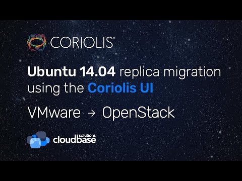 [Coriolis] Migrating a Ubuntu 14.04 VM from VMware vSphere to OpenStack ...
