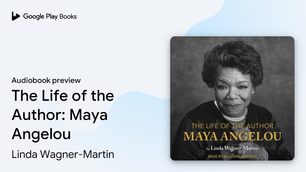 The Life of the Author: Maya Angelou by Linda Wagner-Martin · Audiobook ...