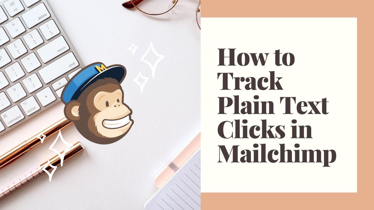 How to Track Plain Text Clicks in Mailchimp - YouTube