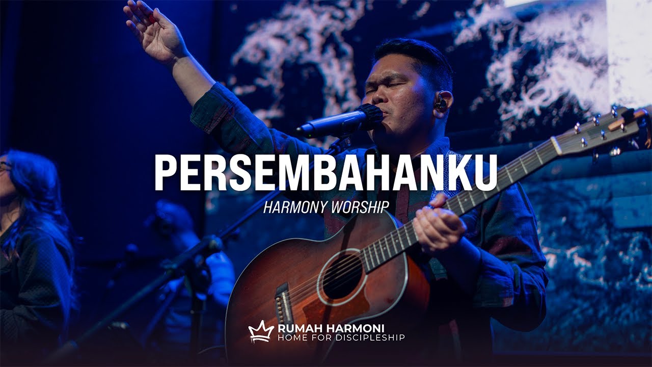 Harmony Worship - Persembahanku - YouTube
