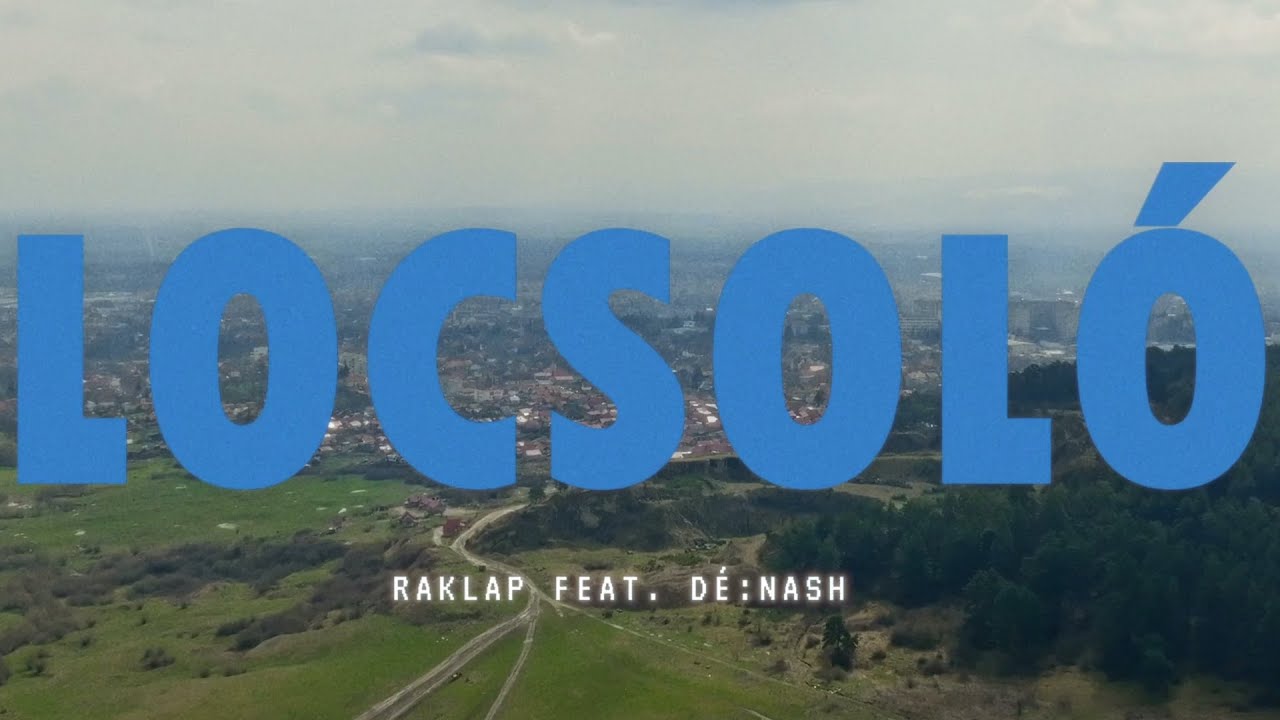 Raklap feat. Dé:Nash - Locsoló (Official Video) - YouTube