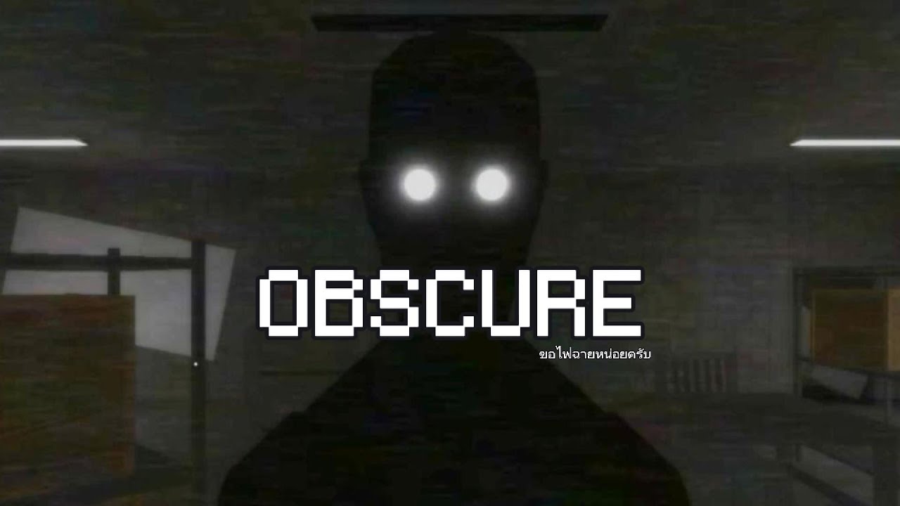 ขอไฟเพิ่มหน่อยครับ I Roblox OBSCURE - YouTube