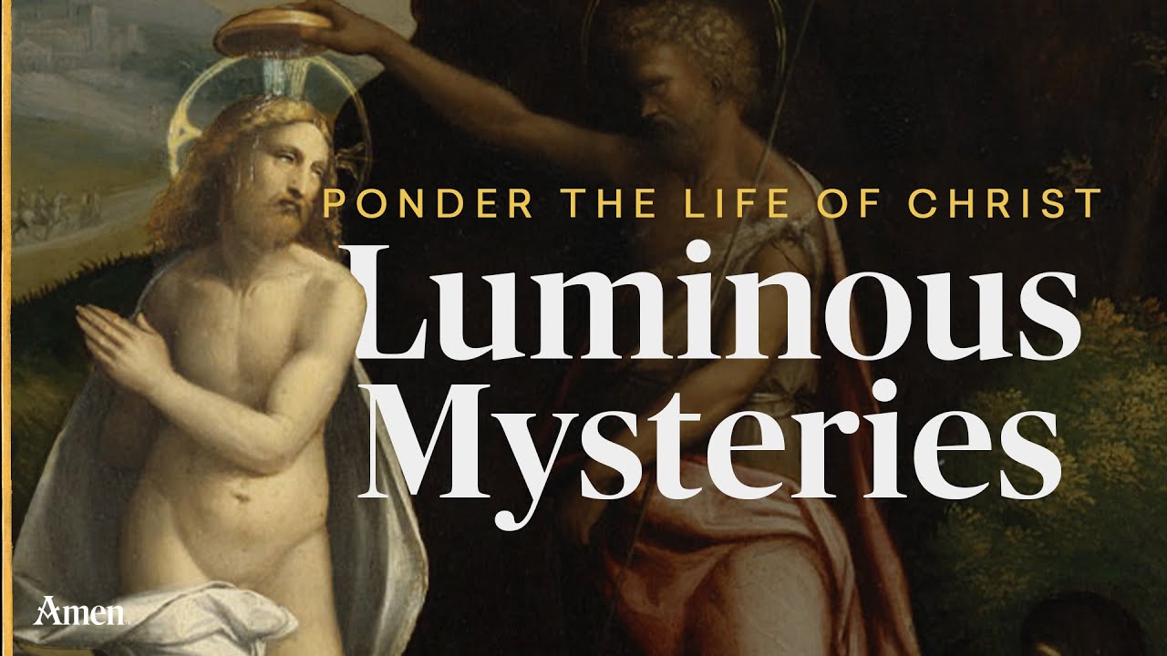 Ponder the Life of Christ Tonight | LUMINOUS MYSTERIES of the Rosary ...