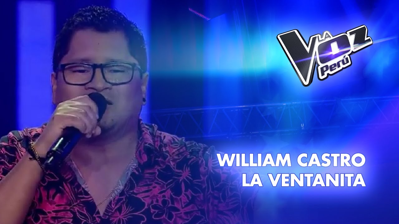 William Castro | La Ventanita | Audiciones a ciegas | Temporada 2023 ...