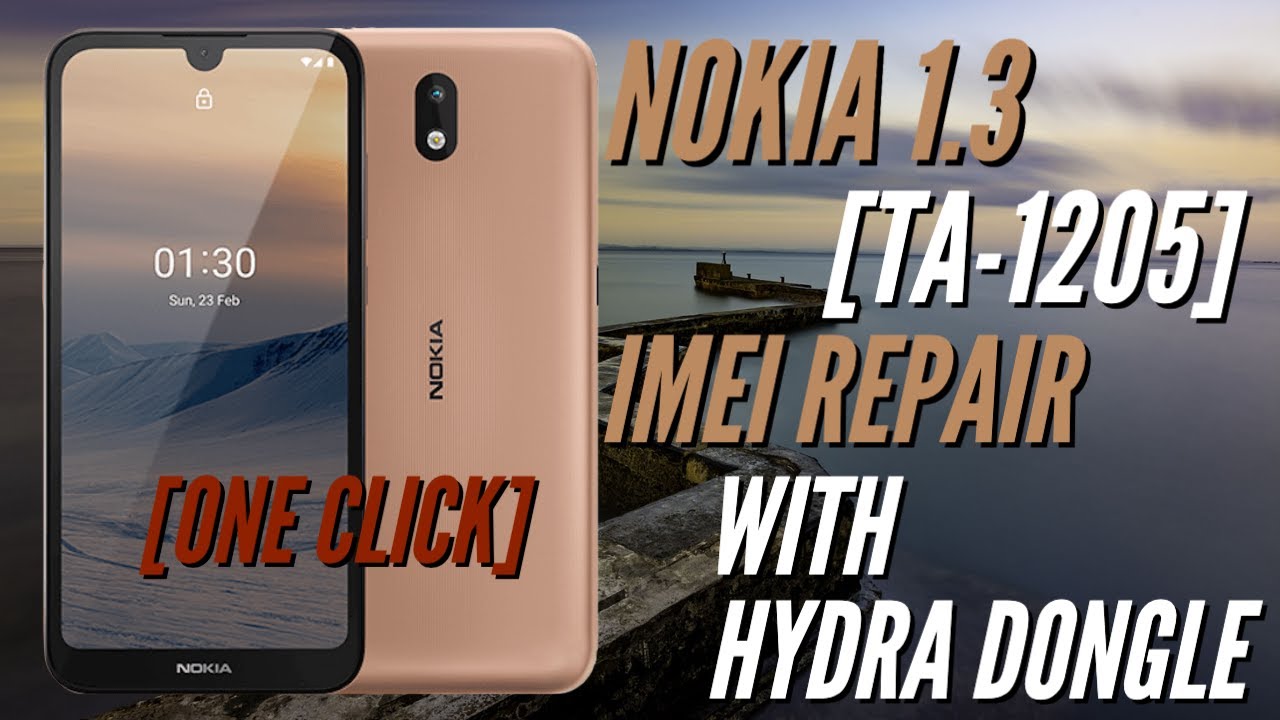 Nokia 1.3 [TA-1205] Android 10/11 Imei Repair With Hydra Dongle [One ...