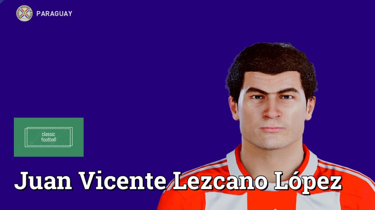 Juan Vicente Lezcano López - PES Clasico (Face, Body& Stats) - YouTube