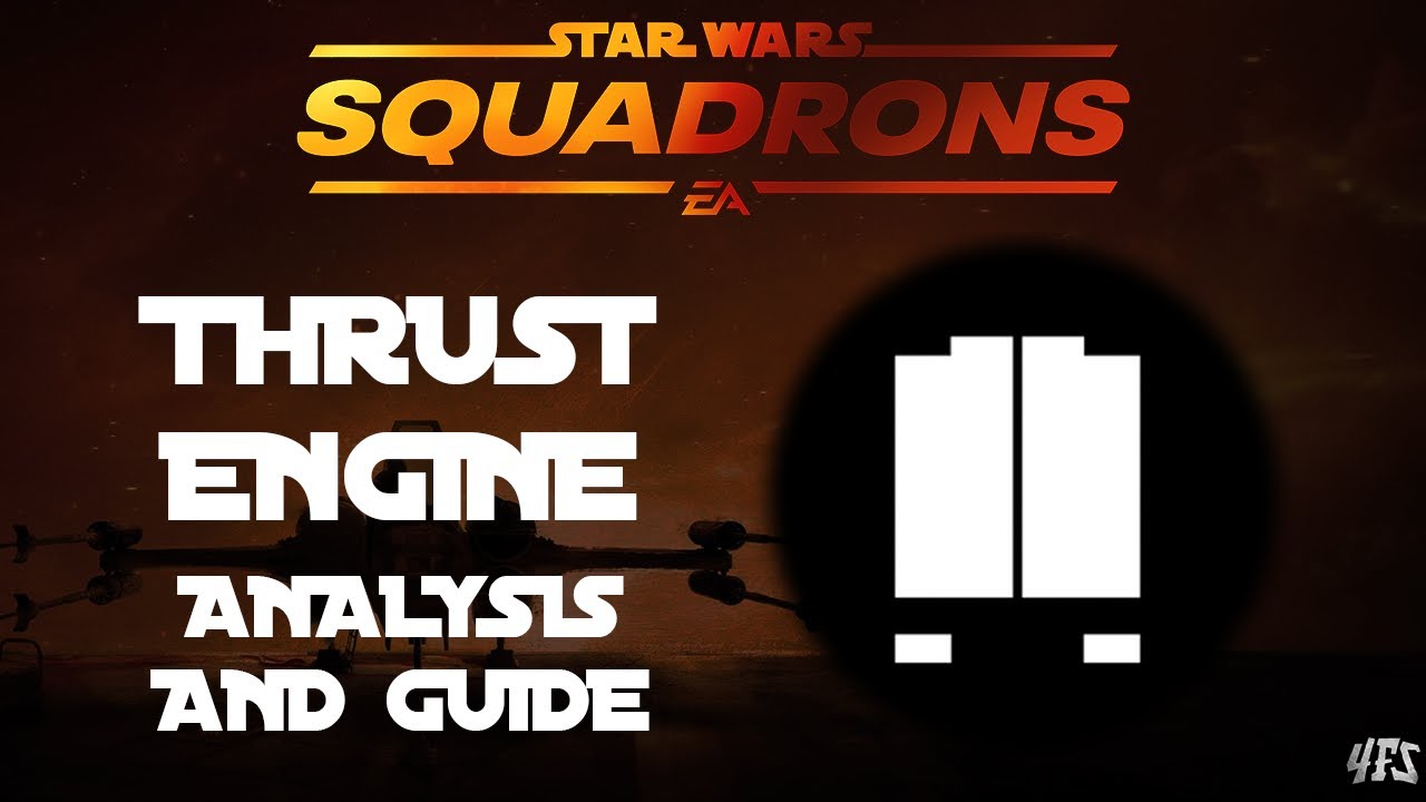 Star Wars: Squadrons | Thrust Engine Module Guide - YouTube