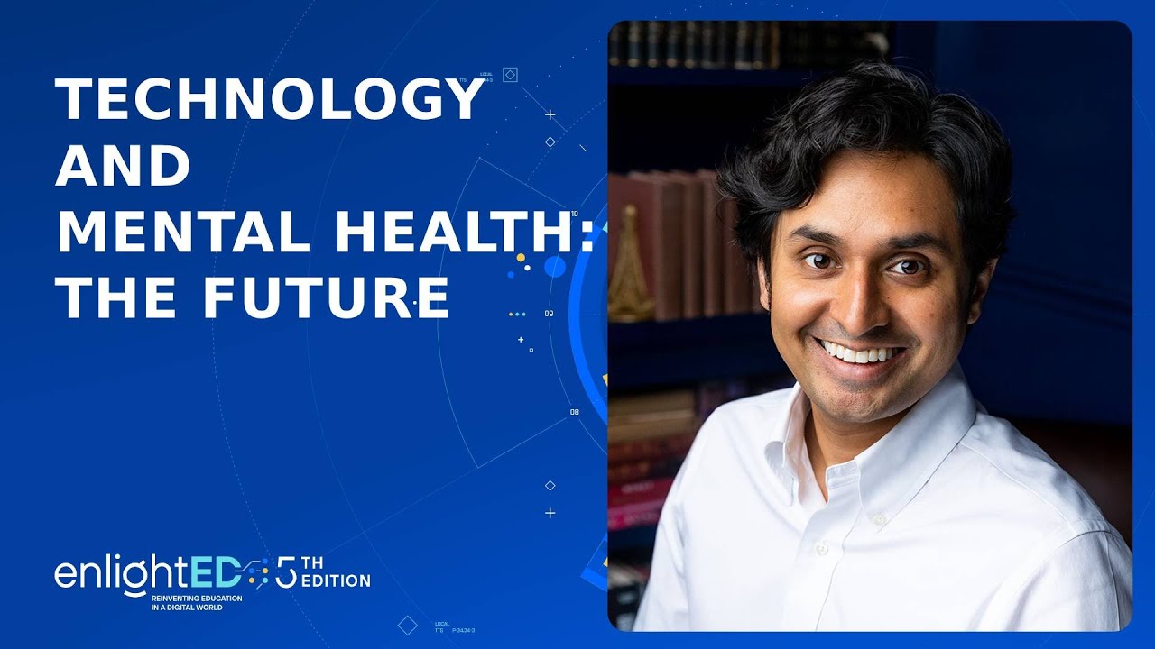 How can technology help mental health? | Alok Kanojia | enlightED2022 ...