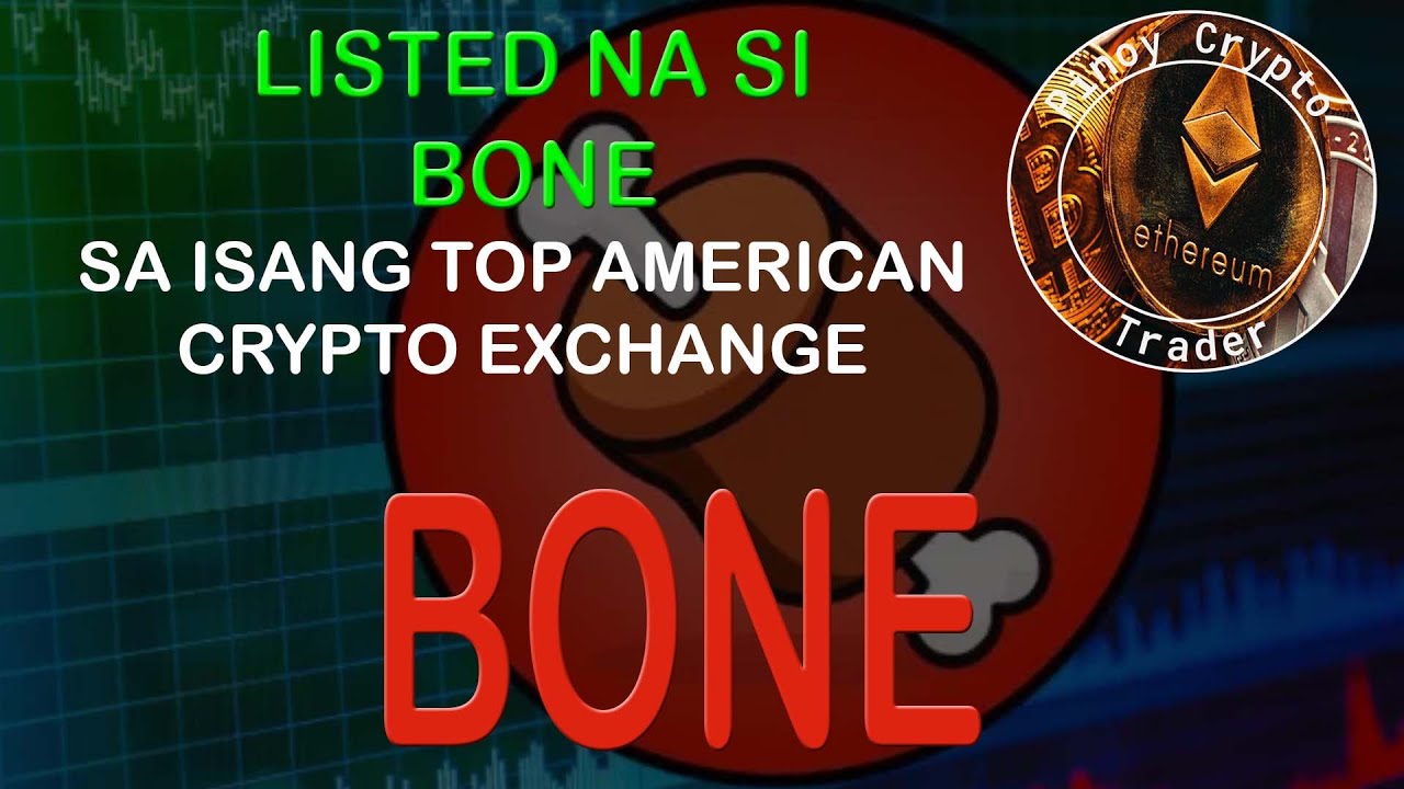 Listed na si BONE sa isang Top American Crypto Exchange - YouTube
