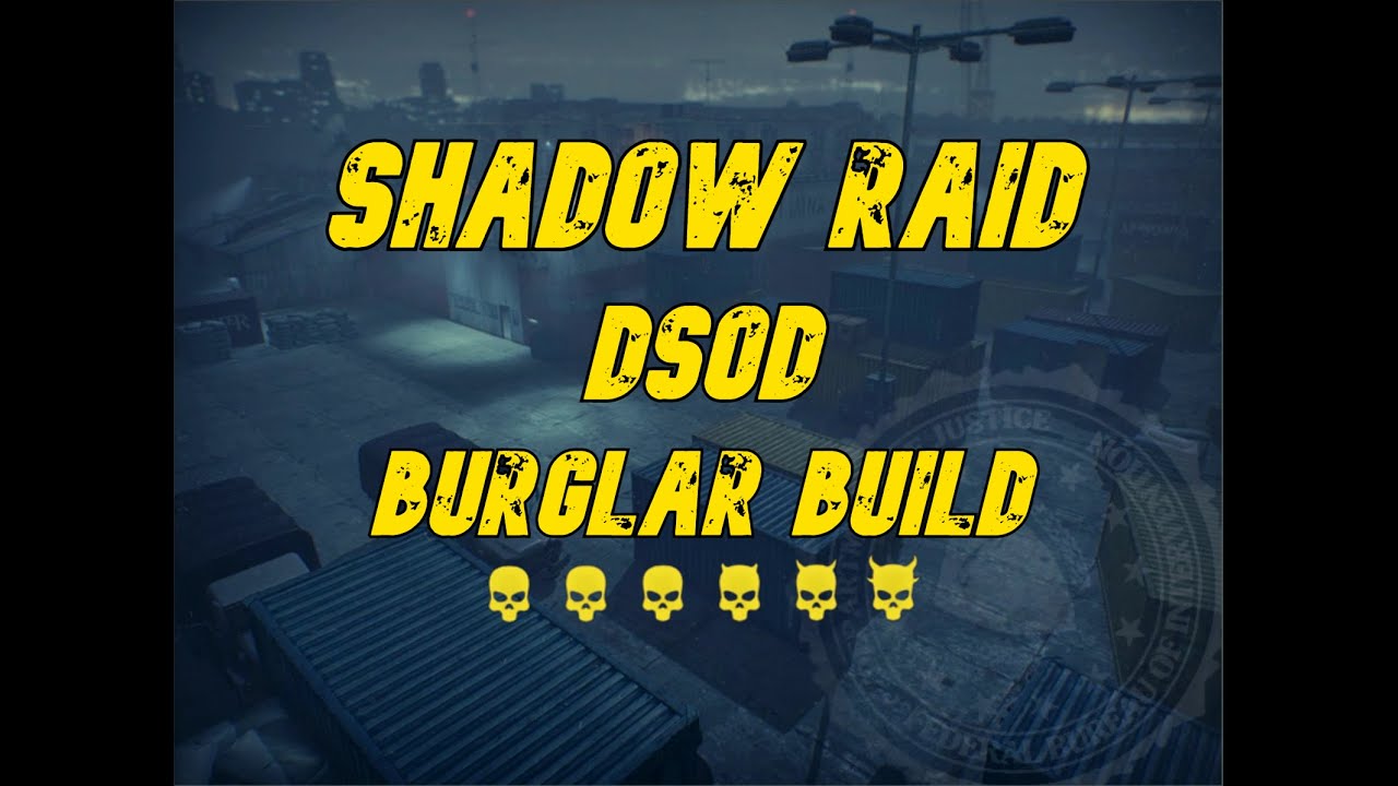 Payday 2 Shadow raid DSOD - Burglar build - YouTube