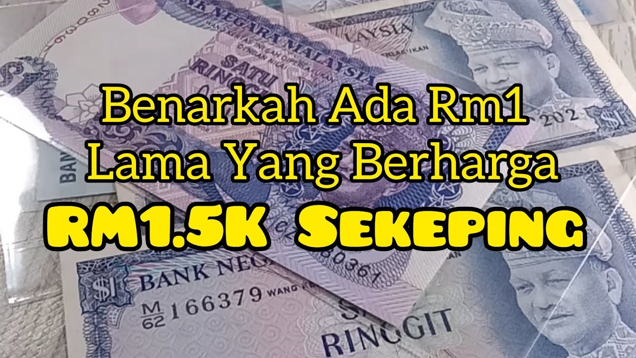 BETUL KE ADA DUIT RM1 LAMA YANG BERNILAI RM1.5K??? - YouTube
