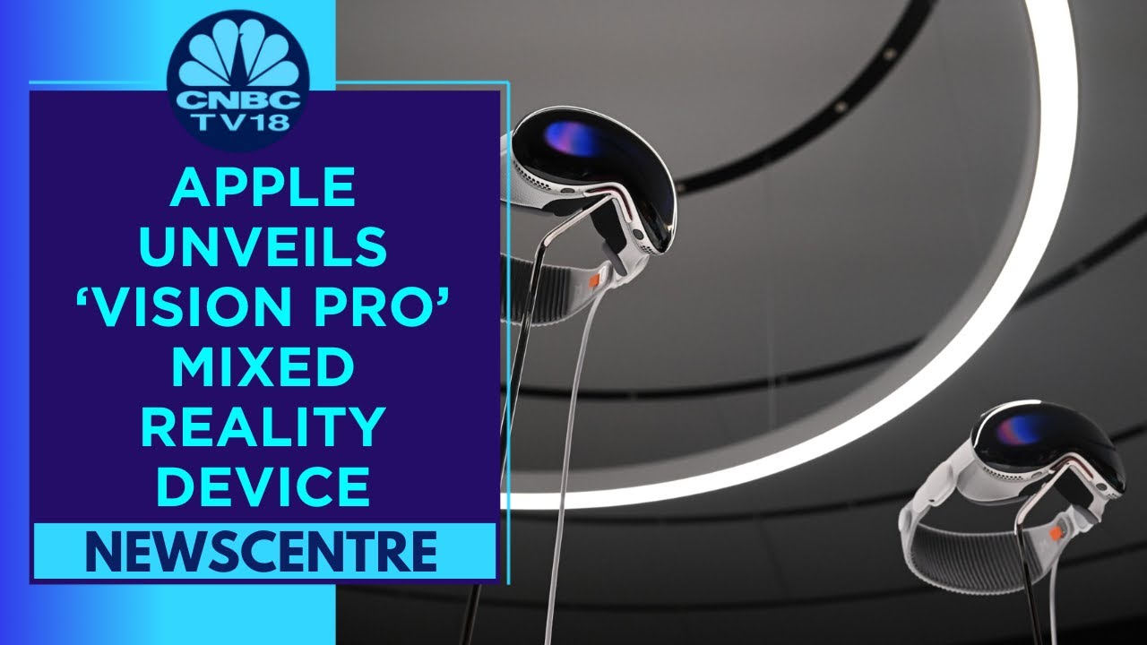 WWDC 2023 | Apple Launches 'Vision Pro' A Mixed Reality Device ...