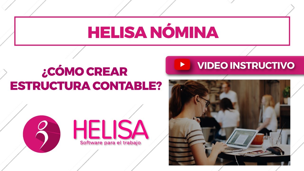 Helisa Nómina: ¿Cómo crear estructura contable? - YouTube