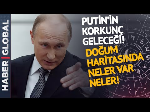 Putin'in Doğum Haritasında Görünen Büyük Tehlike!