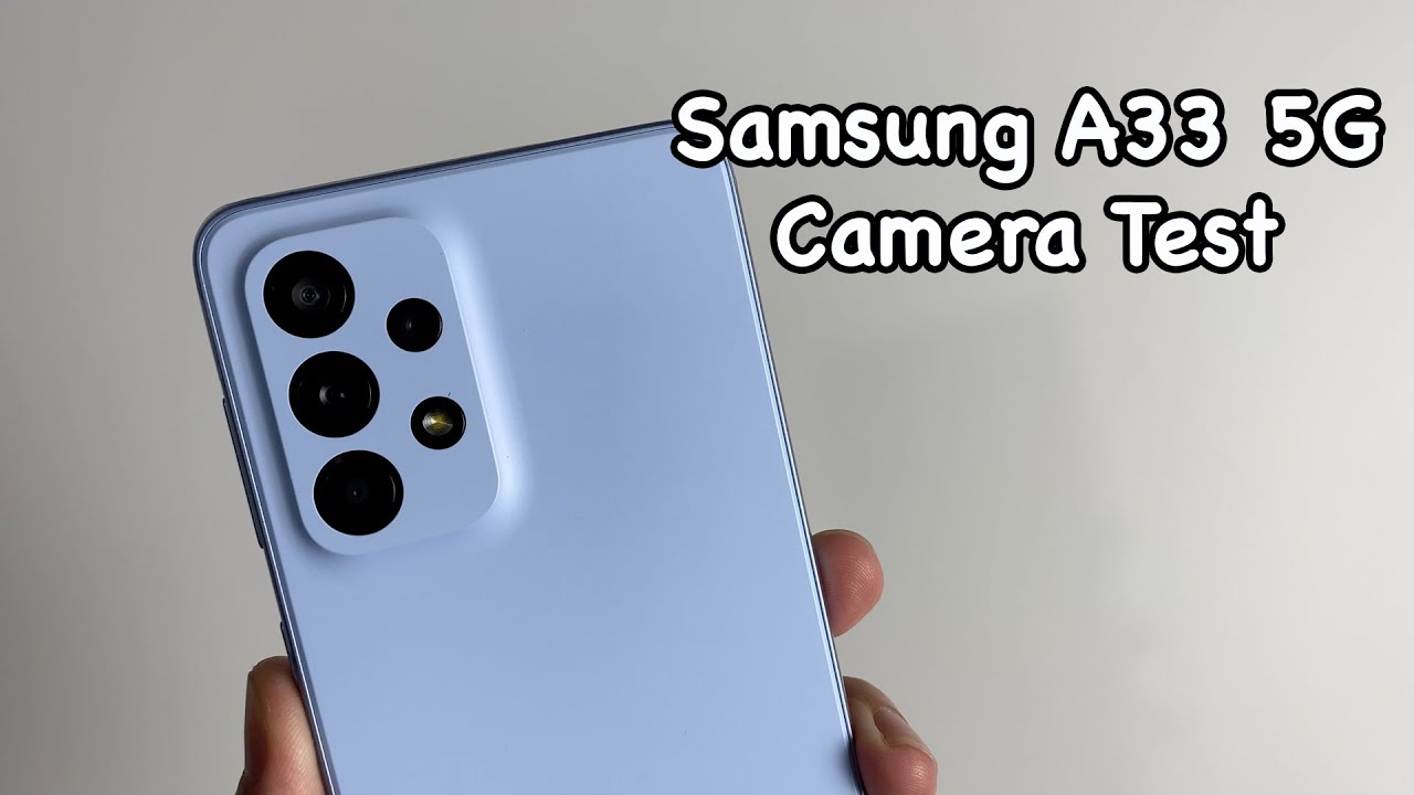 Samsung A33 5G Camera Test | 4K 30FPS, 48MP, MACRO, WIDE, SUPER STEADY ...